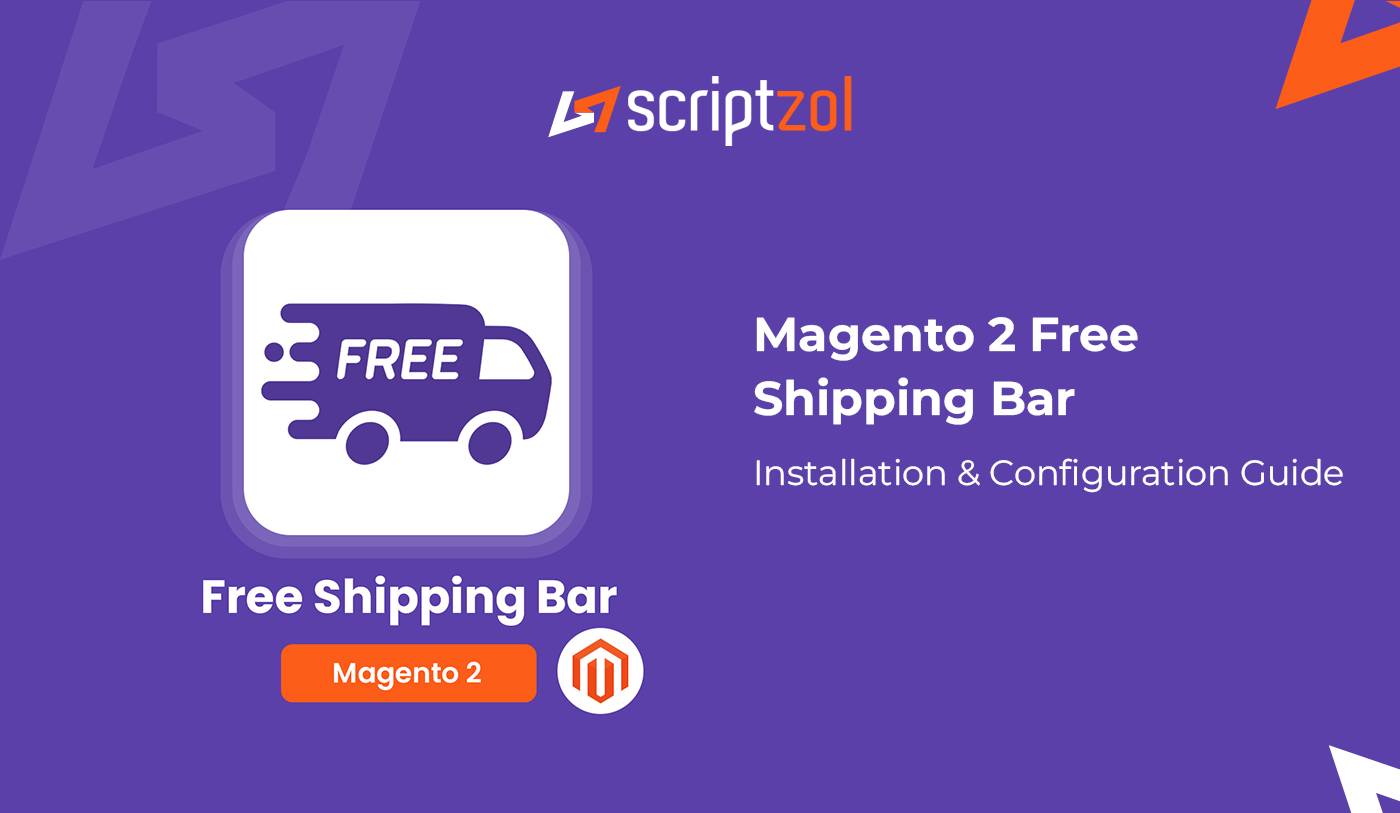 Magento 2 Free Shipping Bar User Guide - Scriptzol