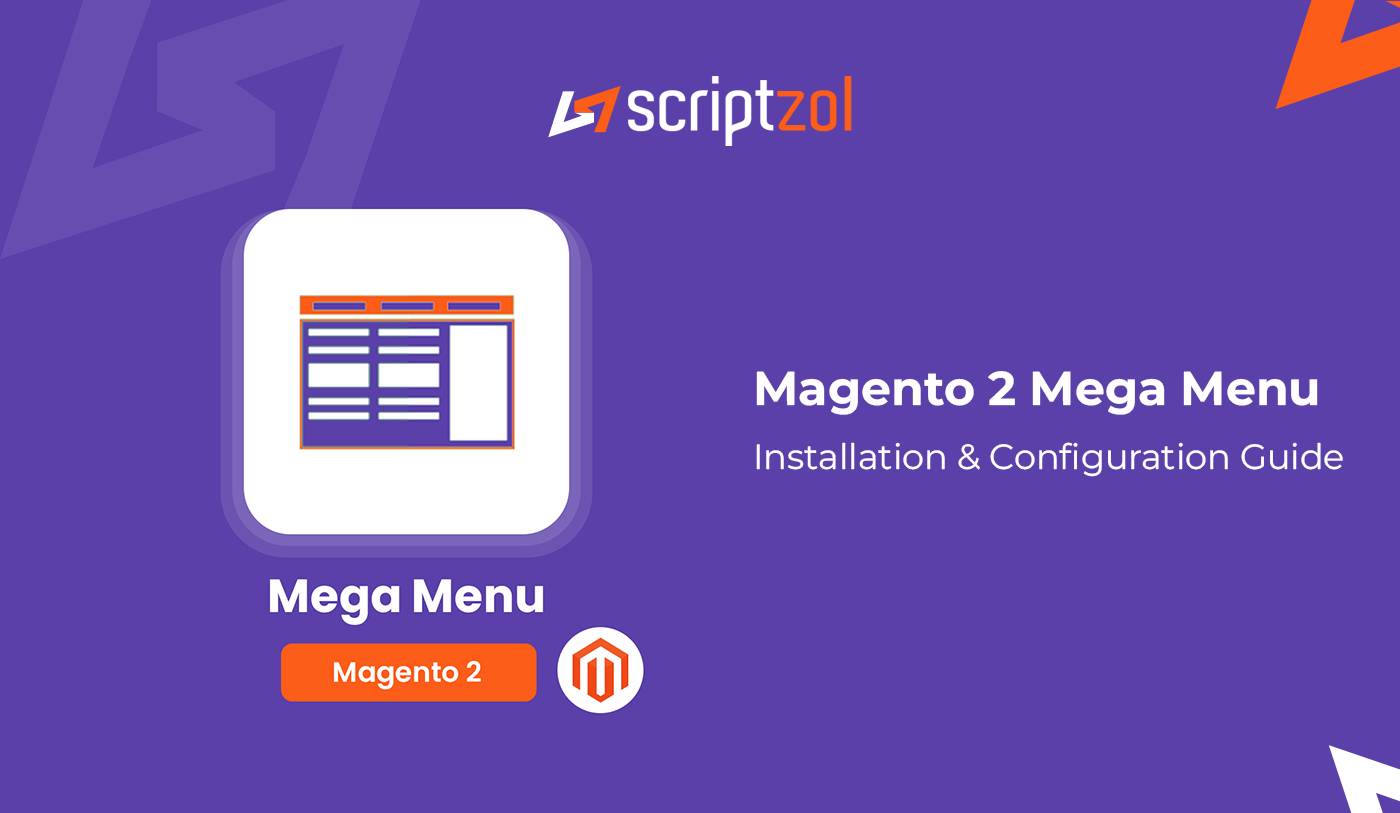 Magento 2 Mega Menu | User Guide - Scriptzol